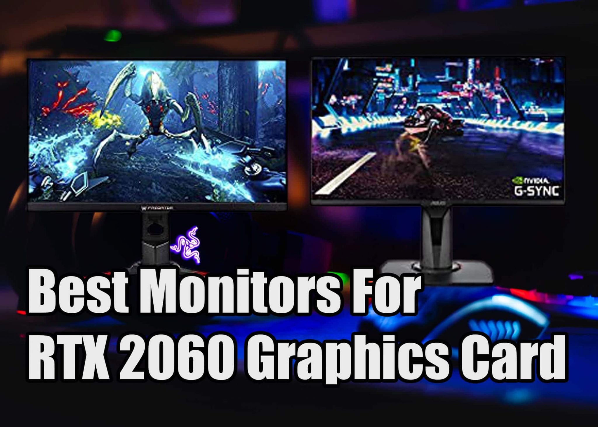 Best Monitors for RTX 2060 Graphics Card | Technoburst