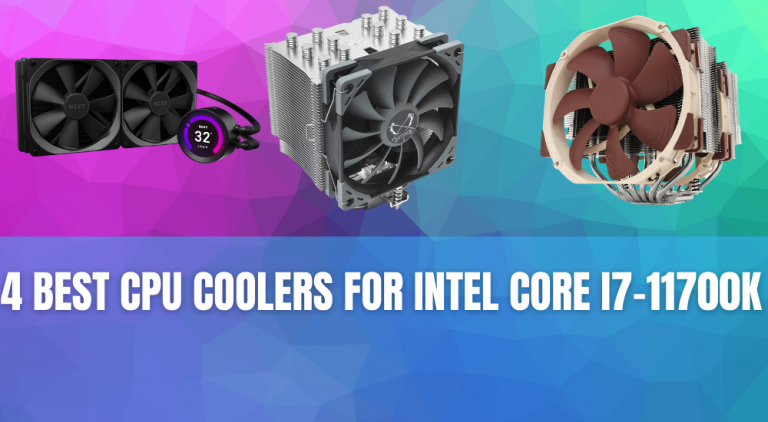 4 Best CPU Coolers for Intel Core i7-11700K in April 2026